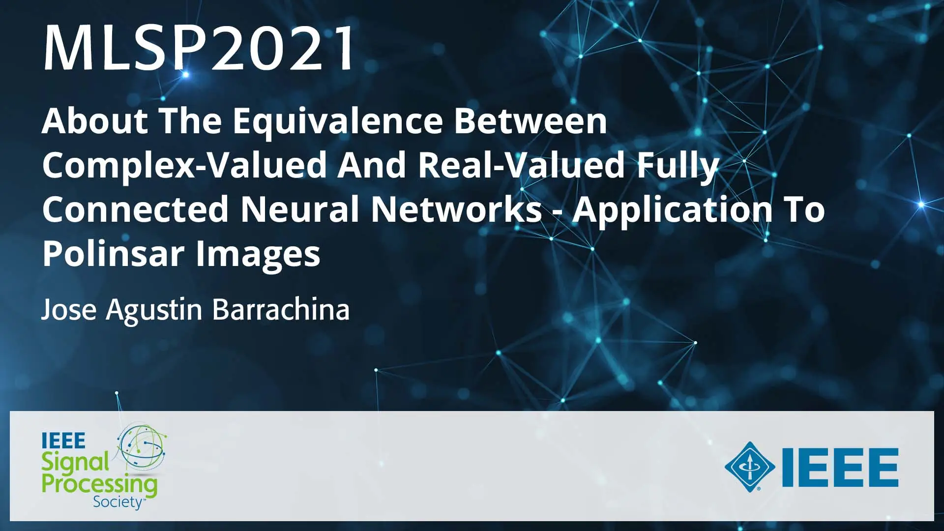 IEEE MLSP 2021 Conference - Presentation Videos Product Bundle | IEEE Resource Center