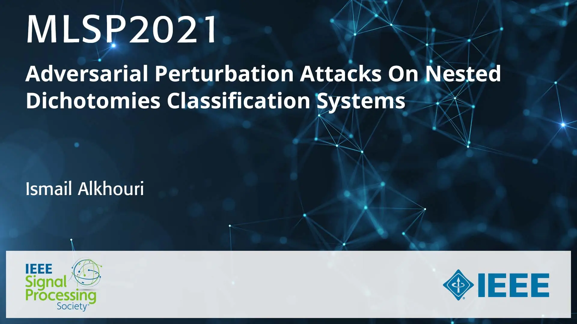 IEEE MLSP 2021 Conference - Presentation Videos Product Bundle | IEEE Resource Center