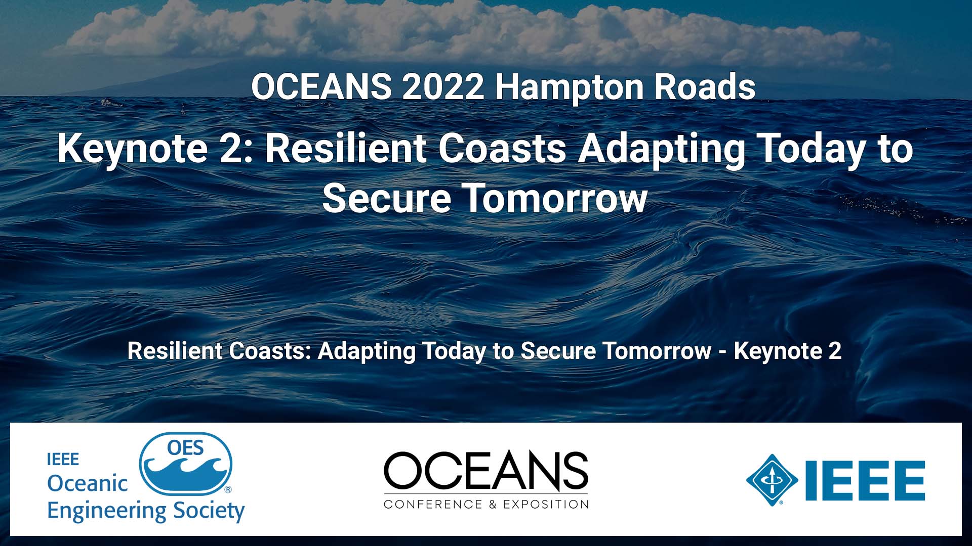Keynote 2: Resilient Coasts Adapting Today to Secure Tomorrow | Oceanic ...