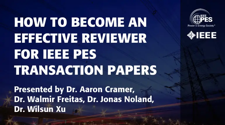 How to Become an Effective Reviewer for IEEE PES Transaction Papers ...