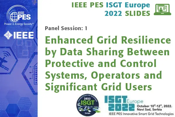 ISGT Europe ''22 Panel Session Bundle | IEEE Resource Center