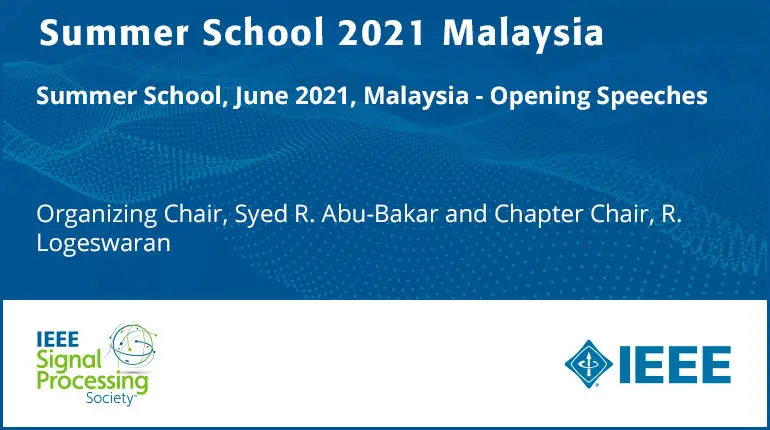 Summer School 2021 Malaysia, June 14-18, 2021, Virtual Event - Presentation Videos Product ...