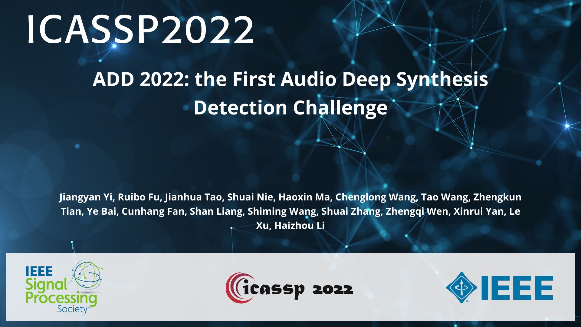 ADD 2022: the First Audio Deep Synthesis Detection Challenge | IEEE Signal Processing Society ...