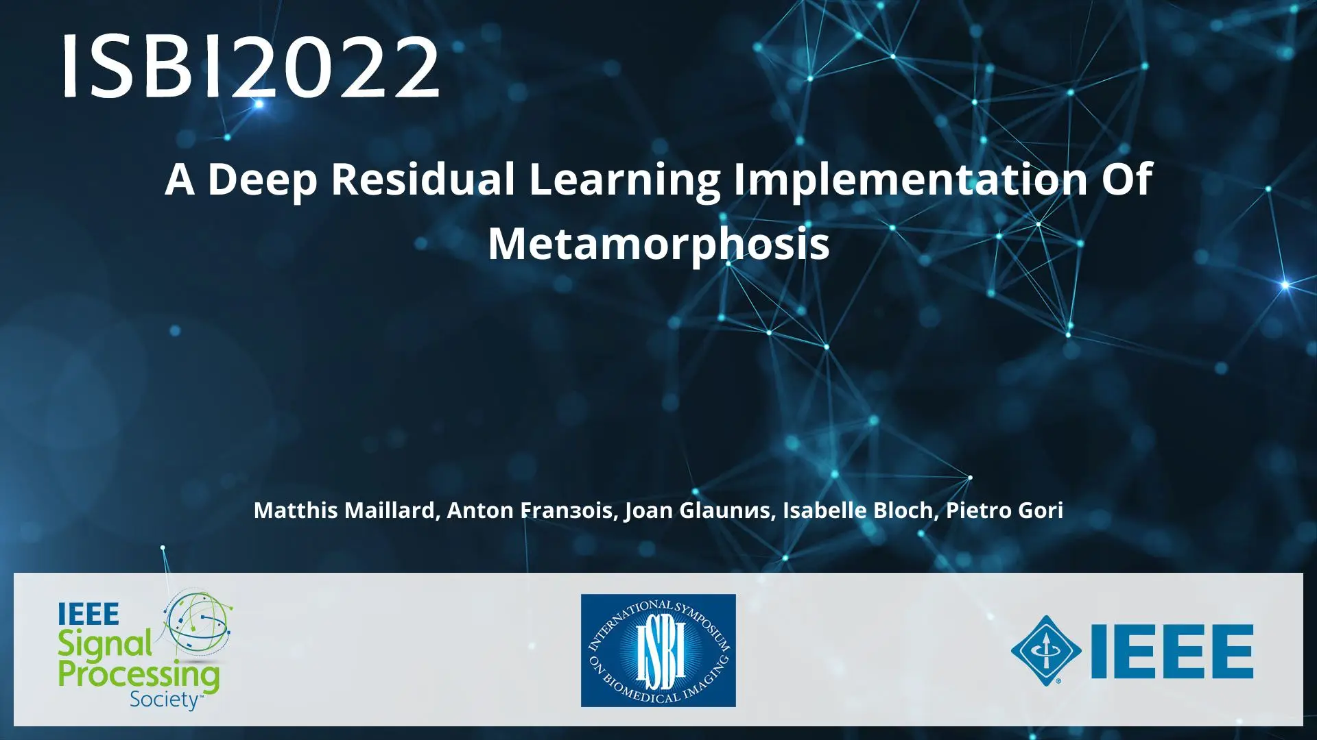 IEEE ISBI 2022 Hybrid Conference - Presentation Videos Product Bundle | IEEE Signal Processing ...