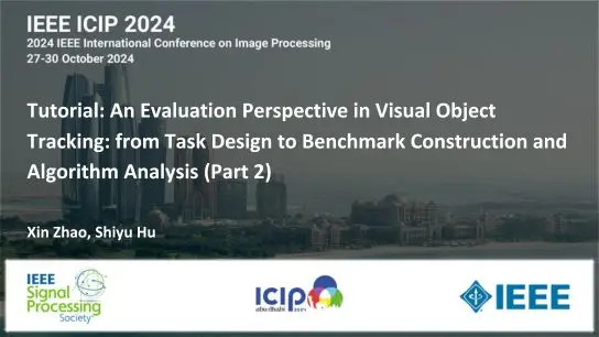 Tutorial Bundle: An Evaluation Perspective in Visual Object Tracking ...